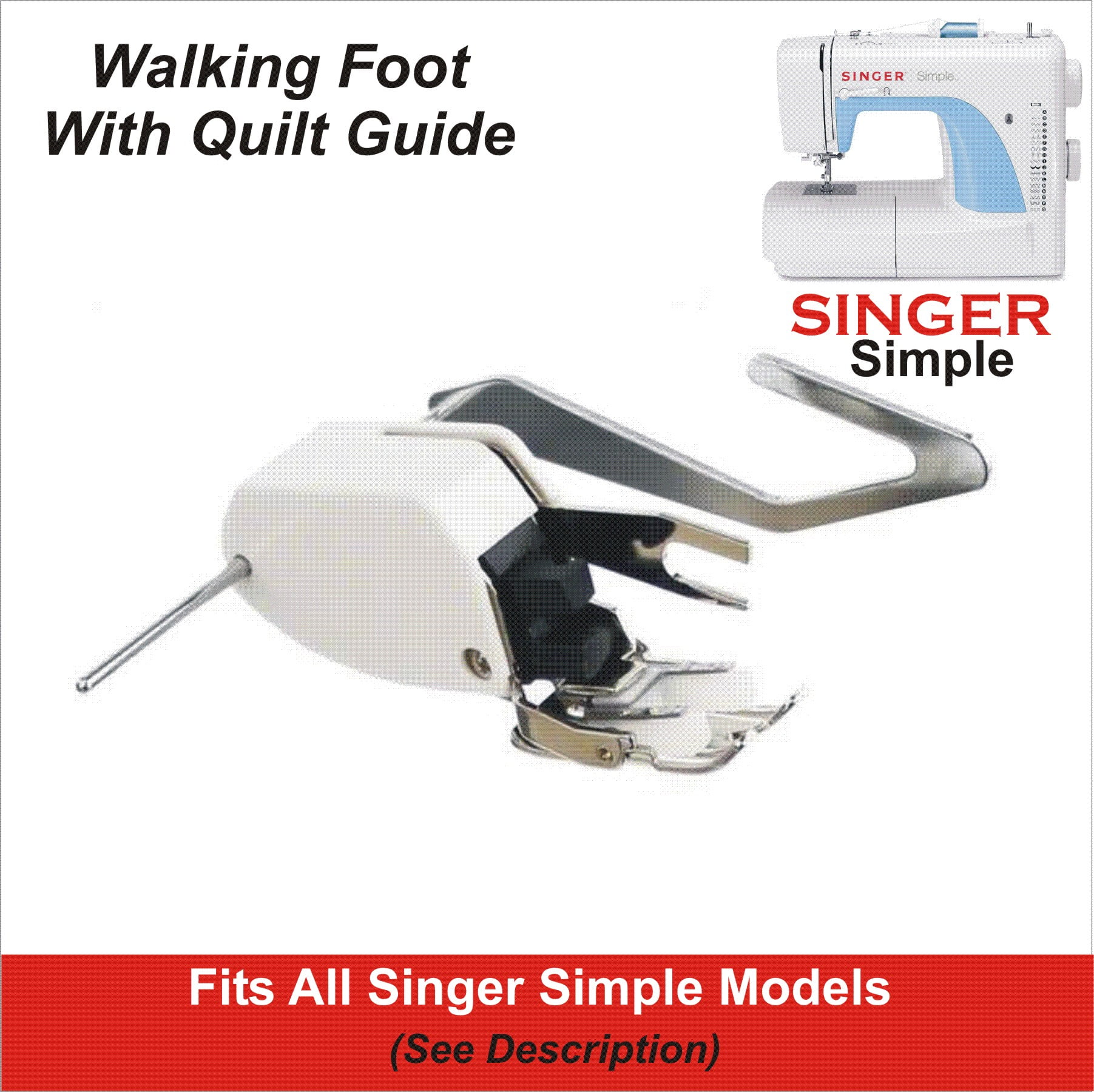 Walking Foot With Guide Fits SINGER Simple Models 2932, 3116 & More See ...