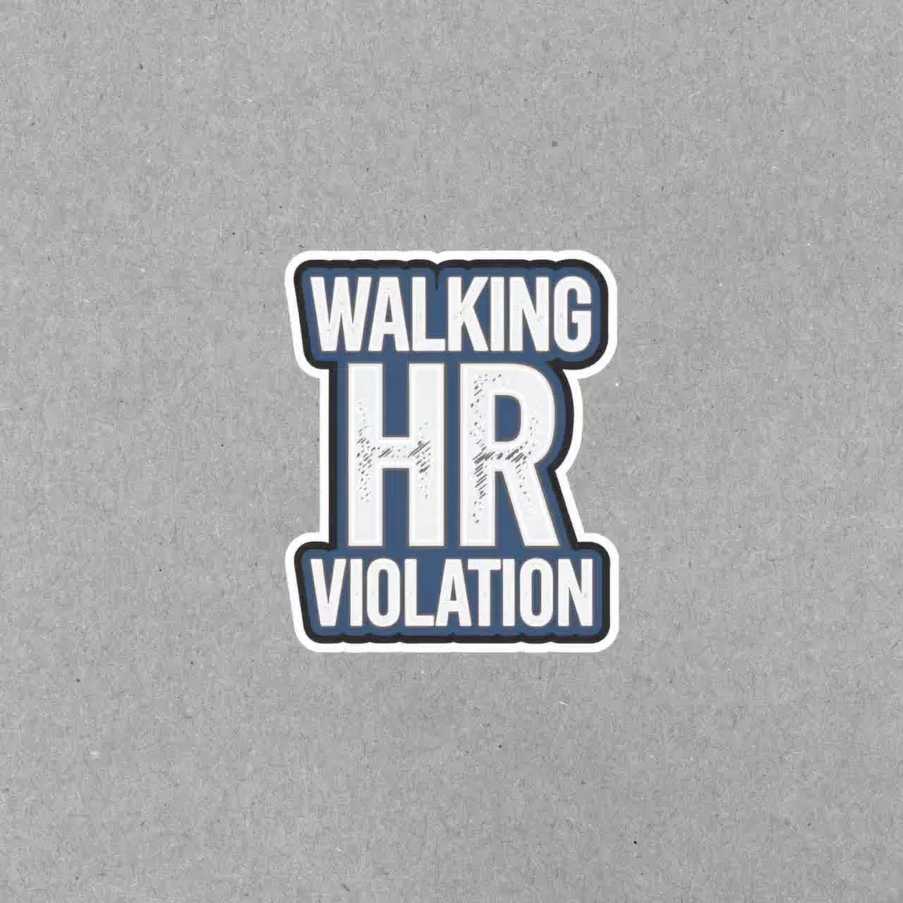 Walking Hr Violation - Office Workplace Stickerphone Decal Water Bottle ...
