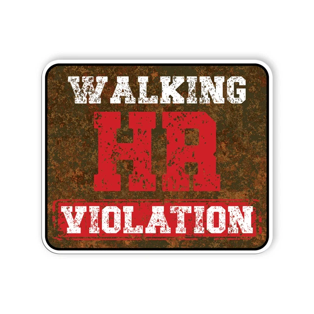 Walking Hr Violation Sticker Retro Human Resources Quote Sticker Phone ...