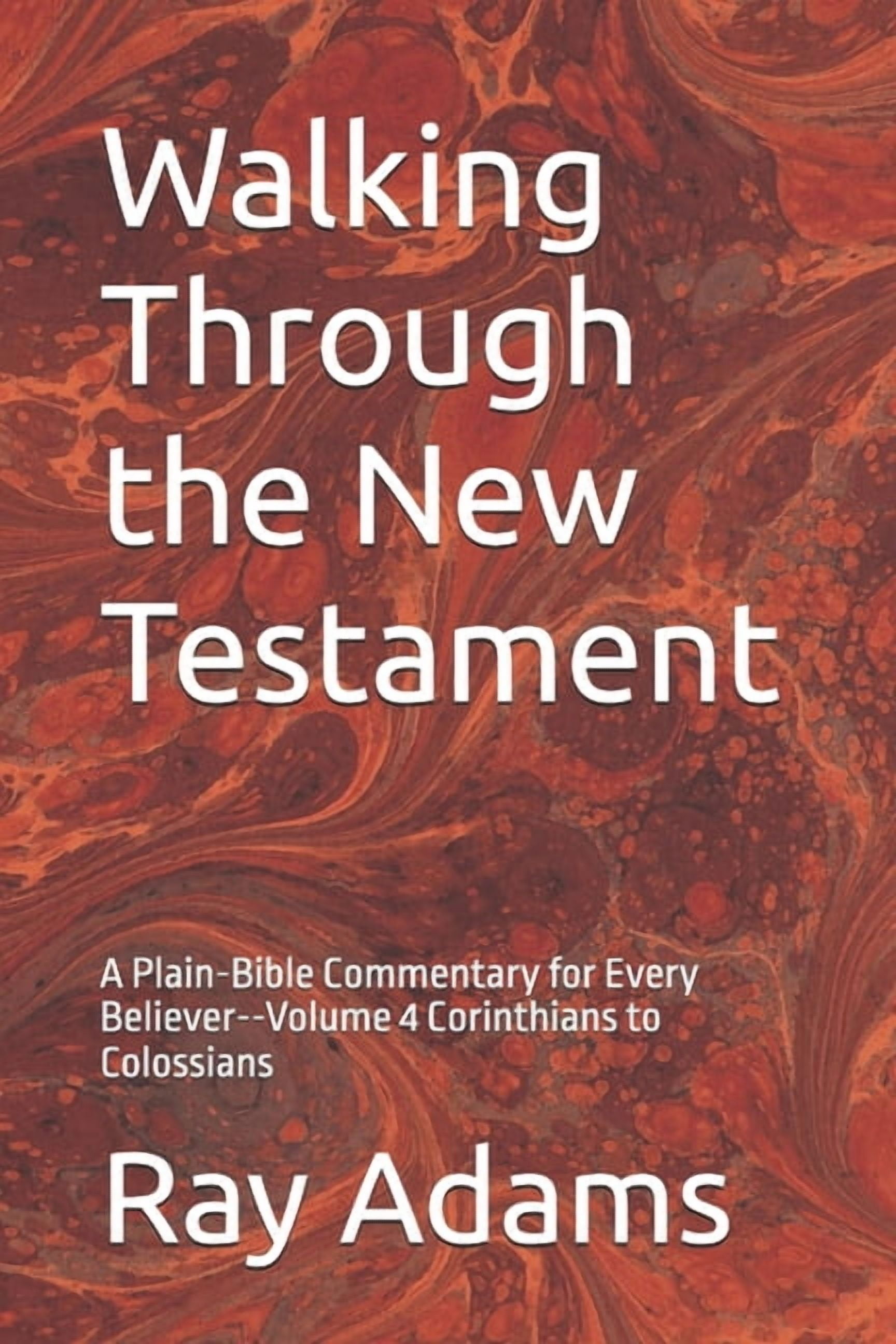 Walking Through the New Testament Volume Walking Through the New ...