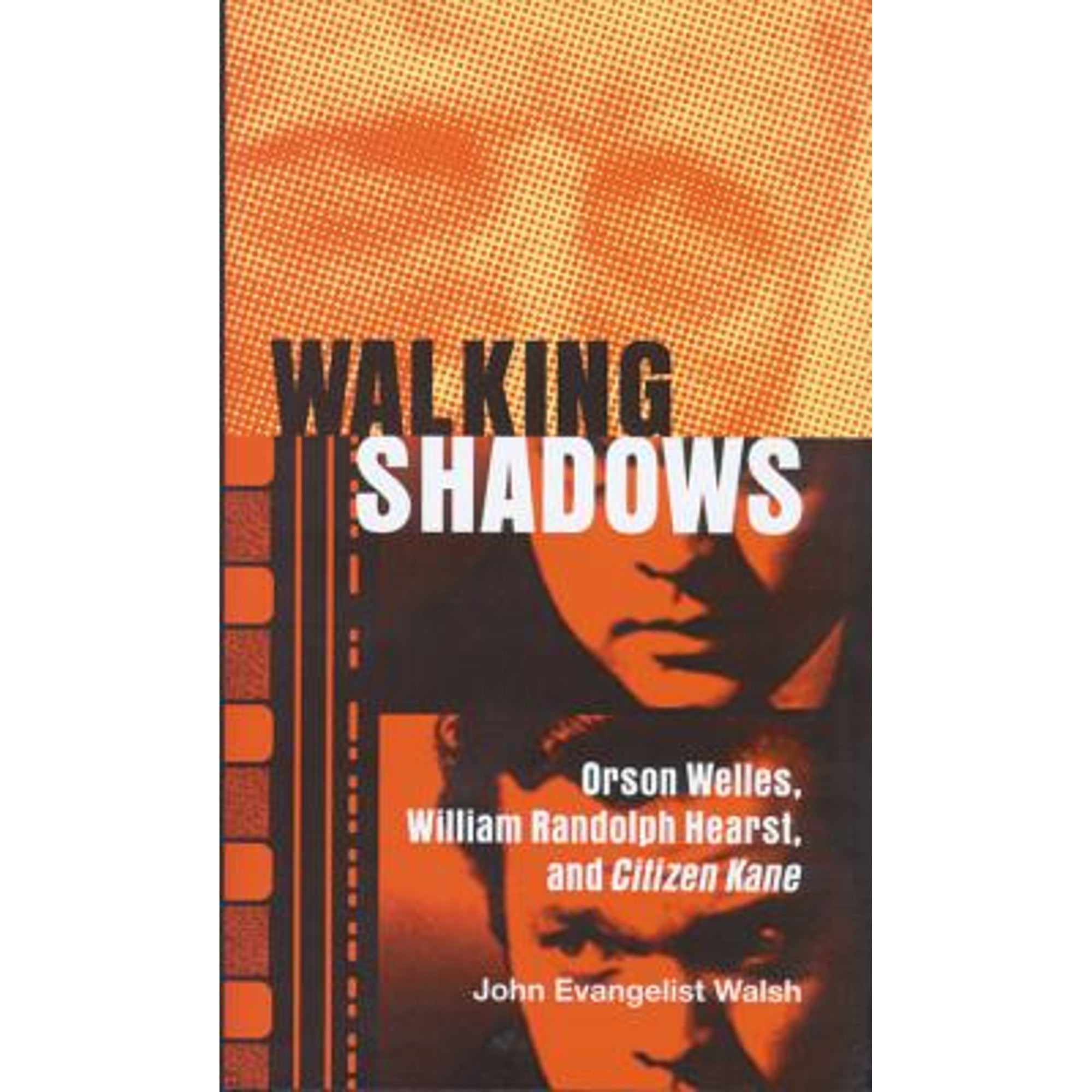 Pre-Owned Walking Shadows: Orson Welles, William Randolph Hearst, and Citizen Kane ( Hardcover ...
