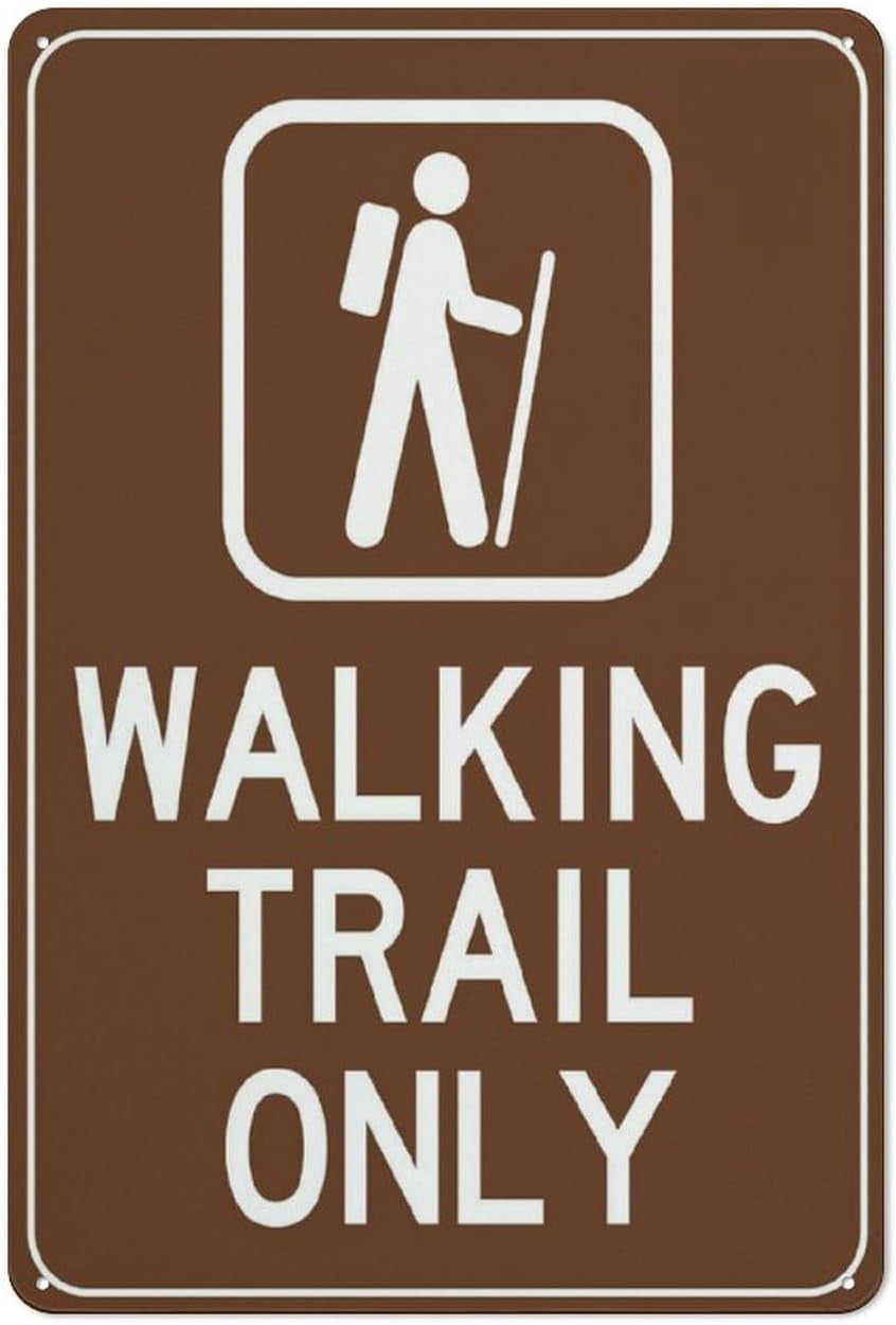 Walking Trail Only Sign 12X8 Inch Tin Sign Great For Garden And Yard ...