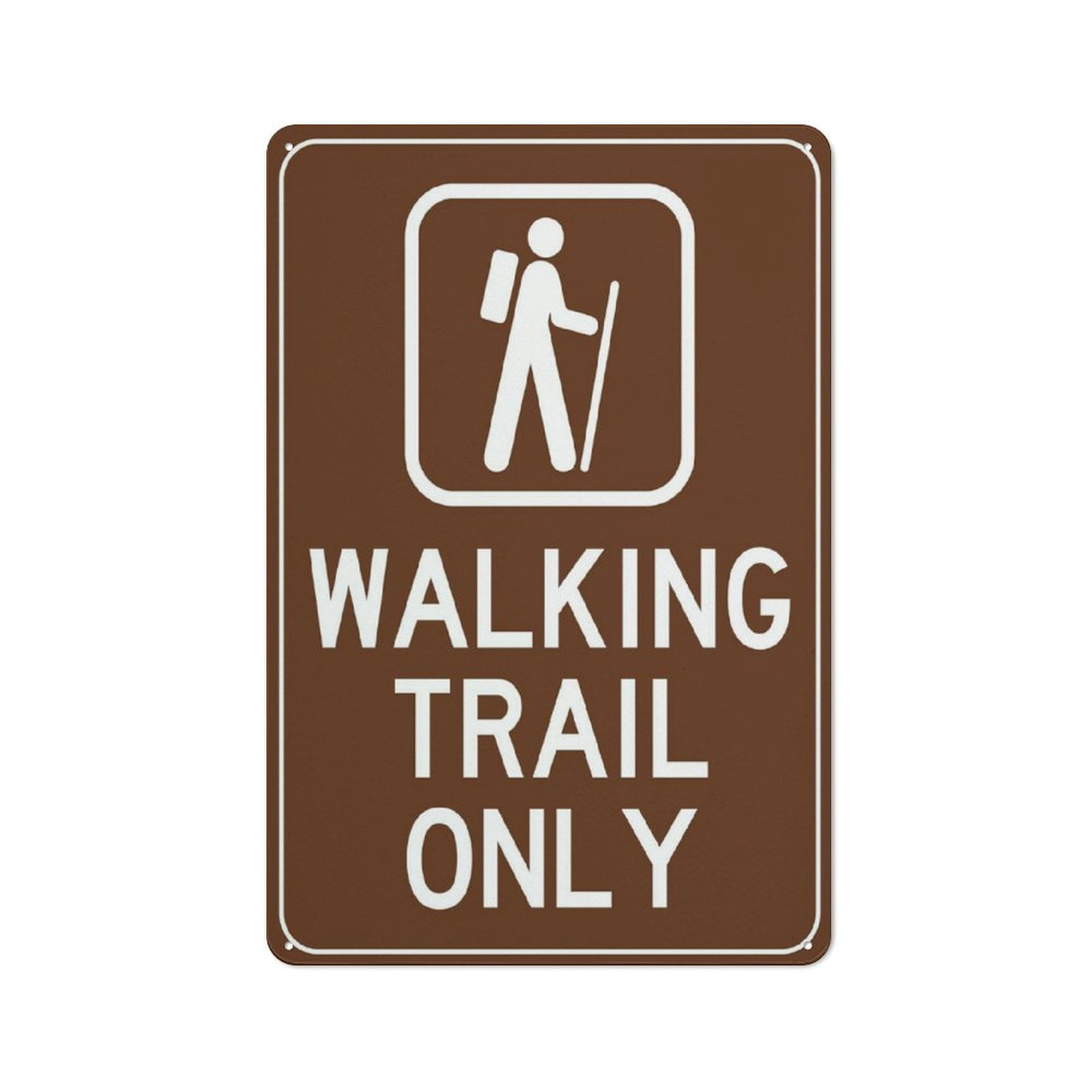 Walking Trail Only Sign 12X8 Inch Tin Sign Great For Garden And Yard ...