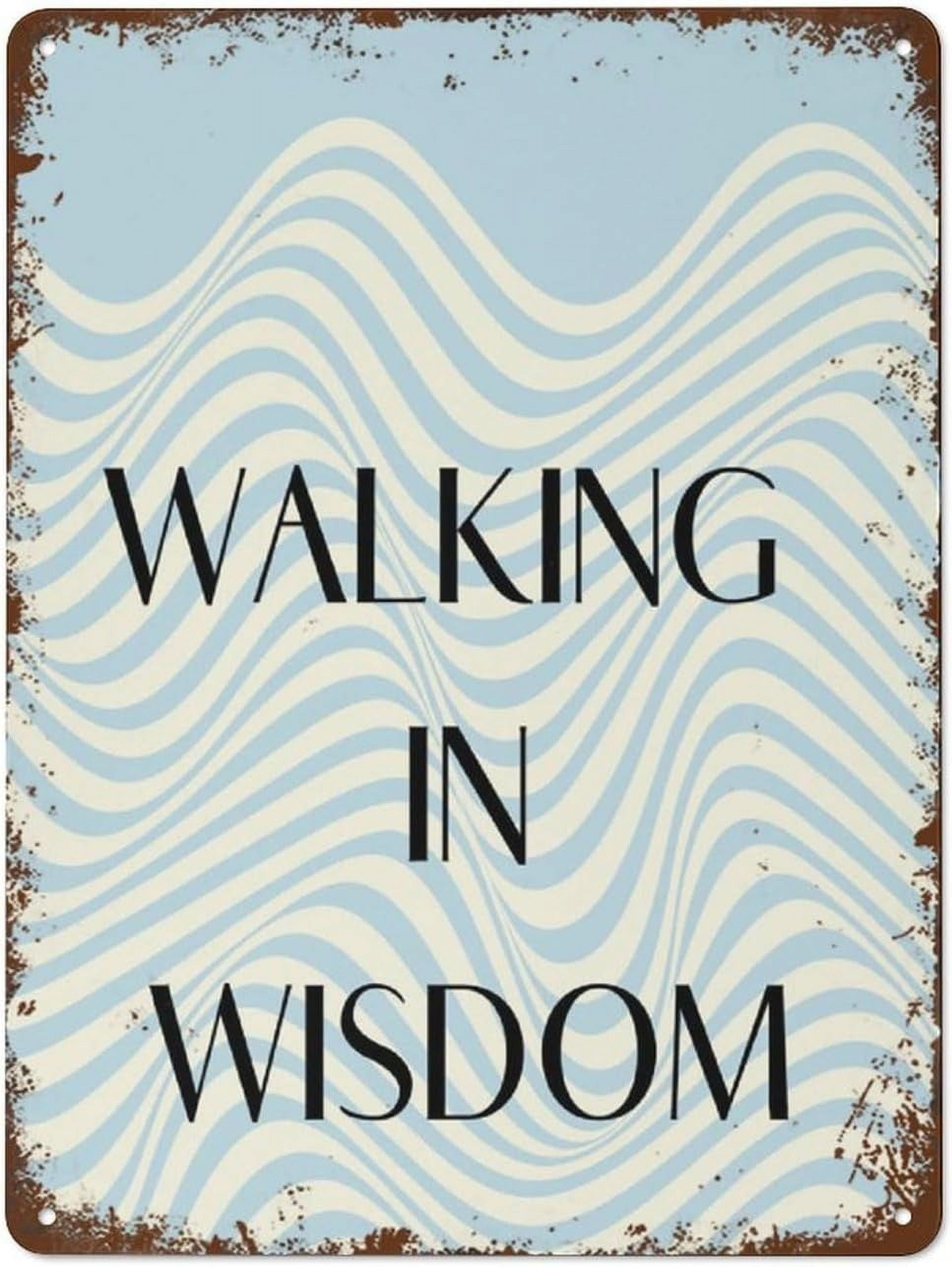 Walking in Wisdom Metal Tin Signs-Metal Tin Exquisite Wall Art Decor ...