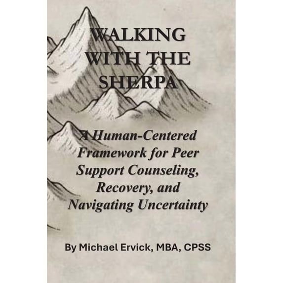 The Sherpa and the Trauma Recovery Syste Walking With The Sherpa: A ...