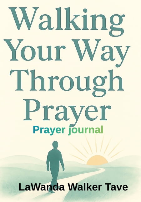 Walking Your Way Through Prayer, (Paperback) - Walmart.com