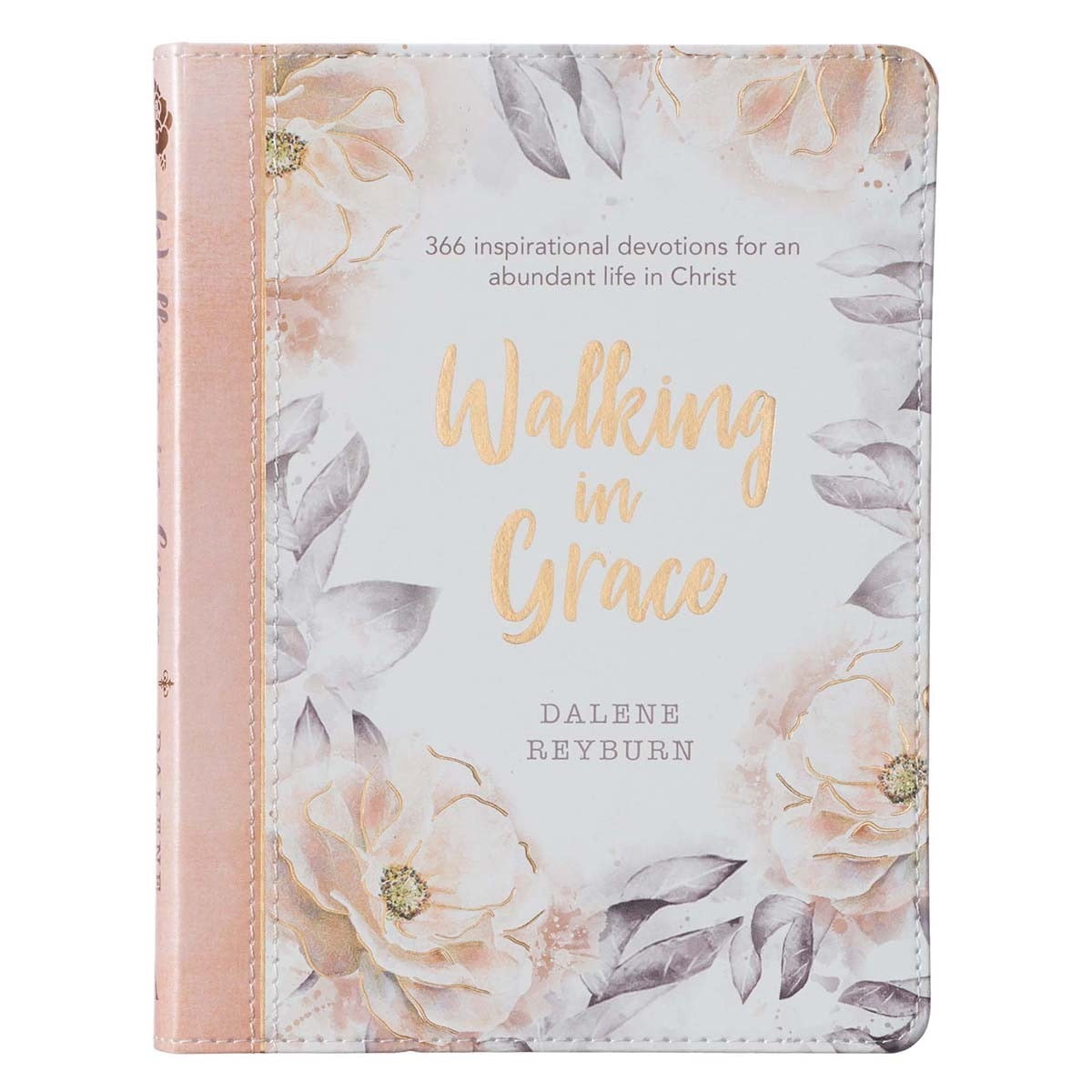 Walking in Grace - 366 Inspirational Devotions for an Abundant Life in ...