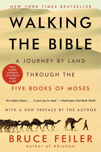 Pre-Owned Walking the Bible : A Journey by Land Through the Five Books ...