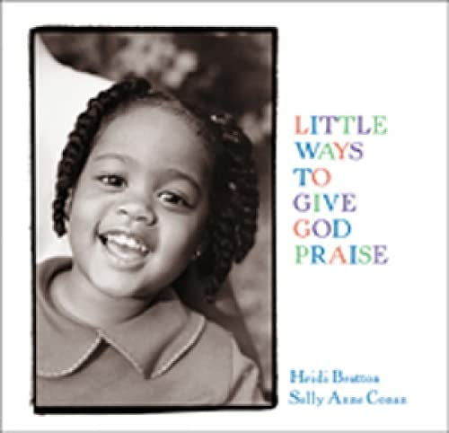 Pre-Owned Little Ways to Give God Praise (Board book) 0809166615 ...