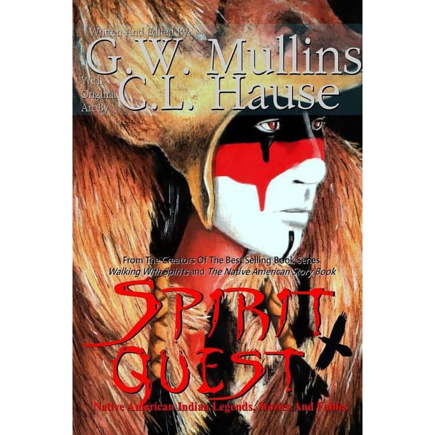 Walking with Spirits: Spirit Quest Native American Indian Legends ...