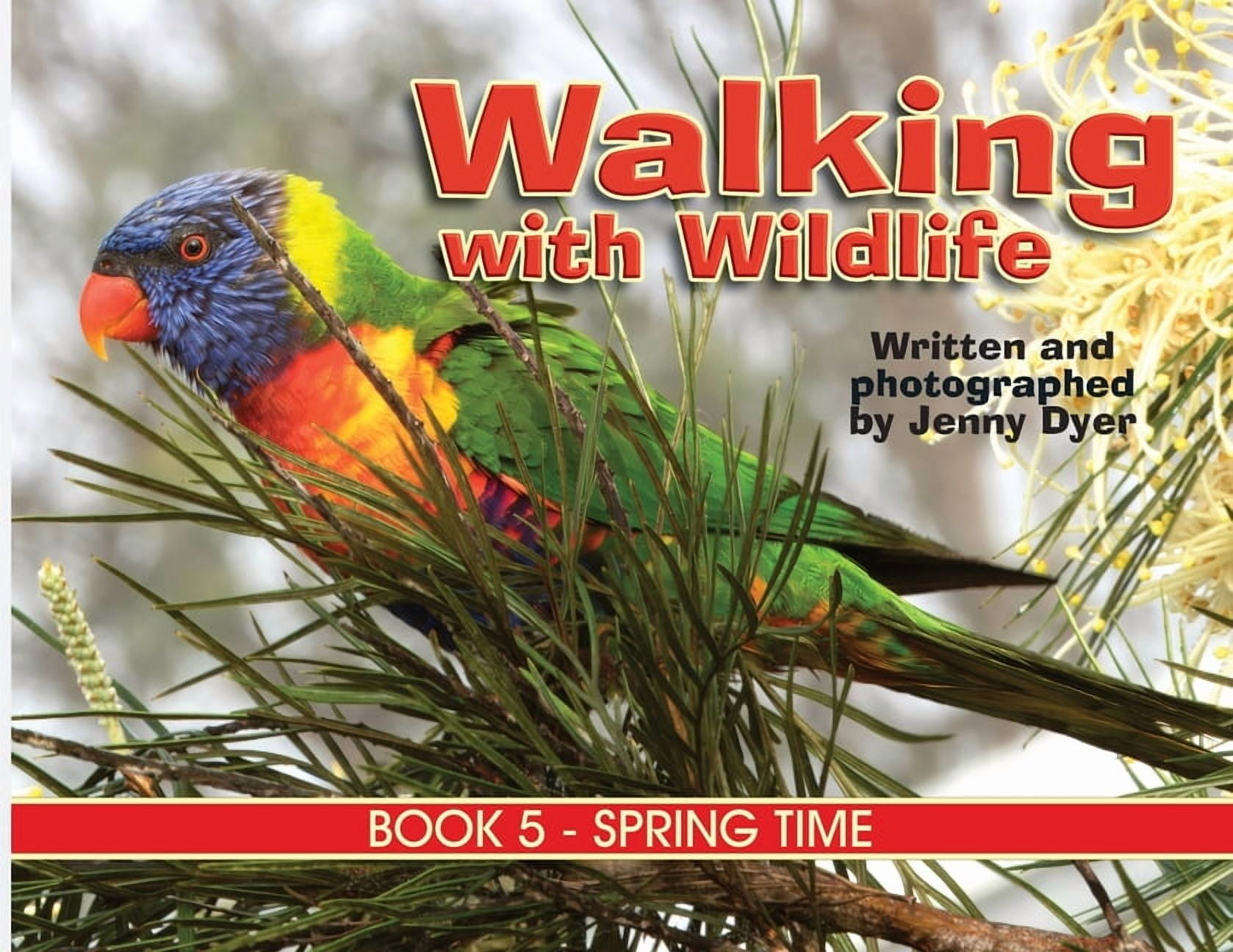 Walking with Wildlife Walking with Wildlife - Book 5: Spring Time, Book ...