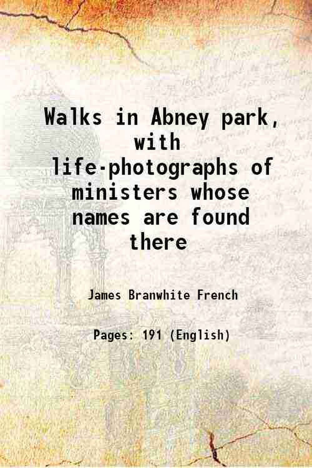 Walks in Abney park, with life-photographs of ministers whose names are ...