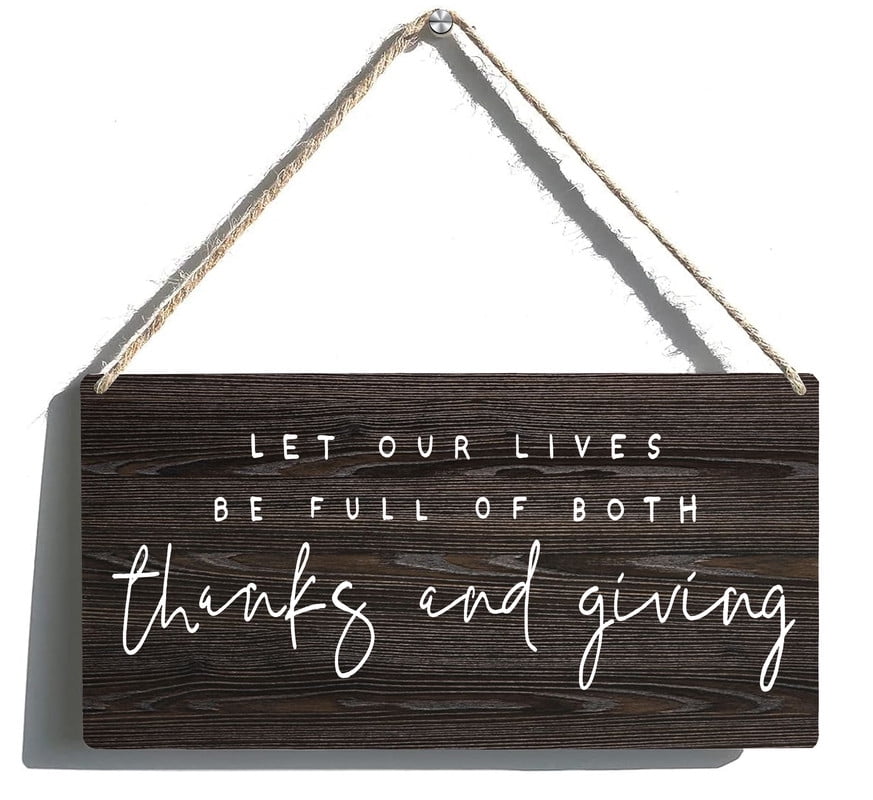 Wall Art Decor Wooden Sign May Our Lives Be Filled With Thanks And ...