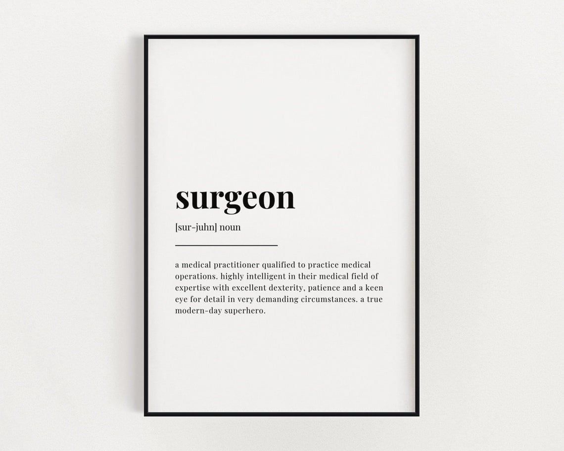 Wall Art, Surgeon Definition Meaning, Surgeon Gift, Print, Quote Print ...
