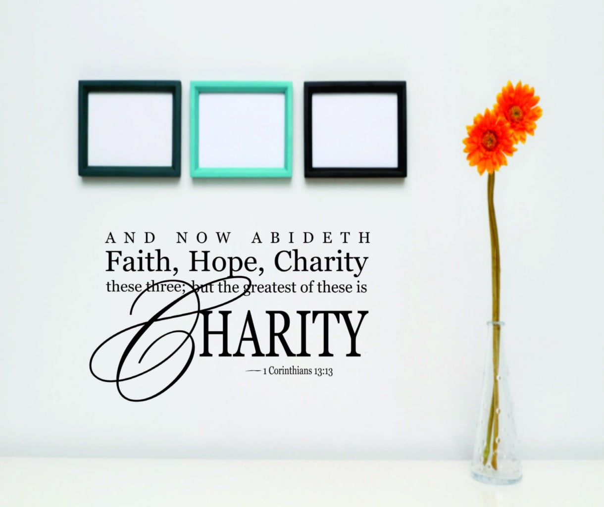 Wall Decal And Now Abideth Faith Hope Charity These Three But The ...