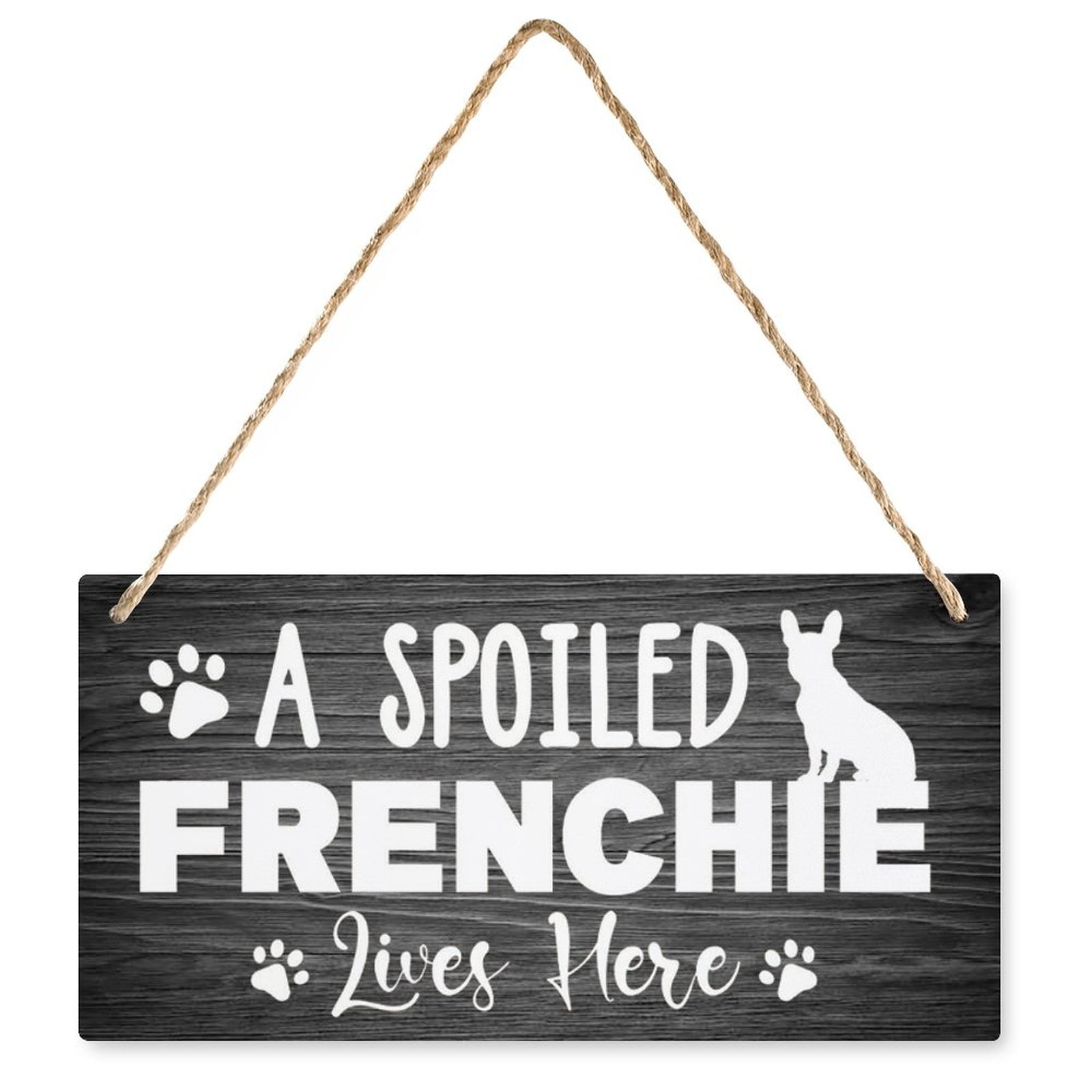 Wall Decor Funny A Spoiled Frenchie Lives Here Wood Decor Sign Door ...