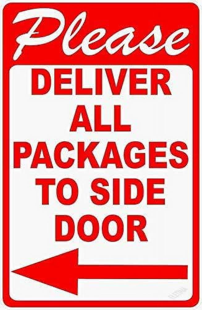 Wall Decor Please Deliver All Packages to Side Door Sign with Left ...