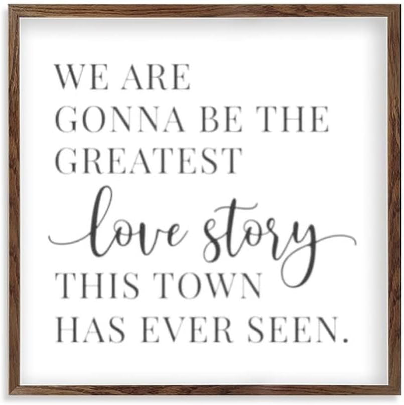 Wall Decor With Quotes The Greatest Love Story This Town Has Ever Seen ...