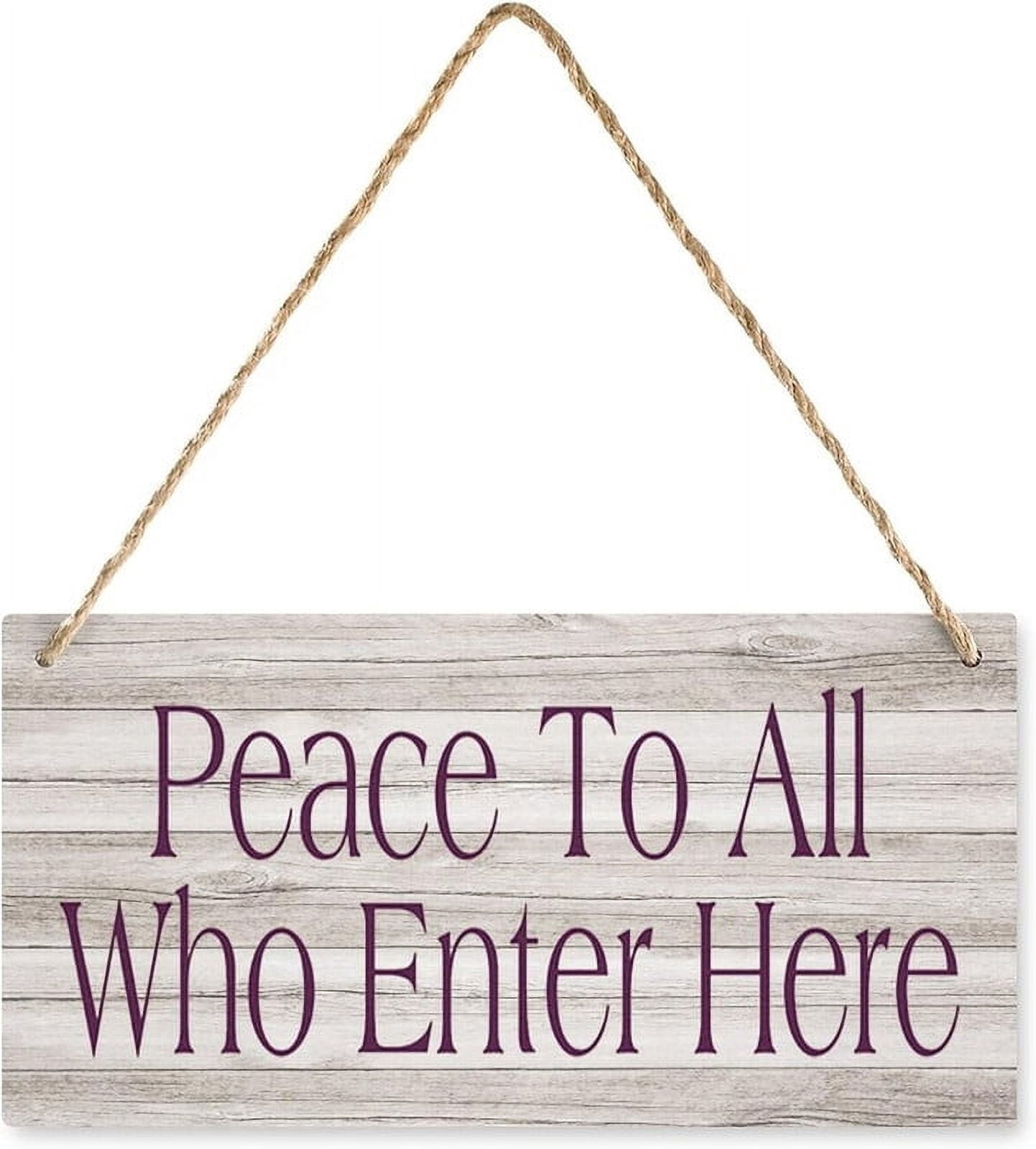 Wall Decor Sign With Warming Quotes Peace to All Who Enter Here Wood ...