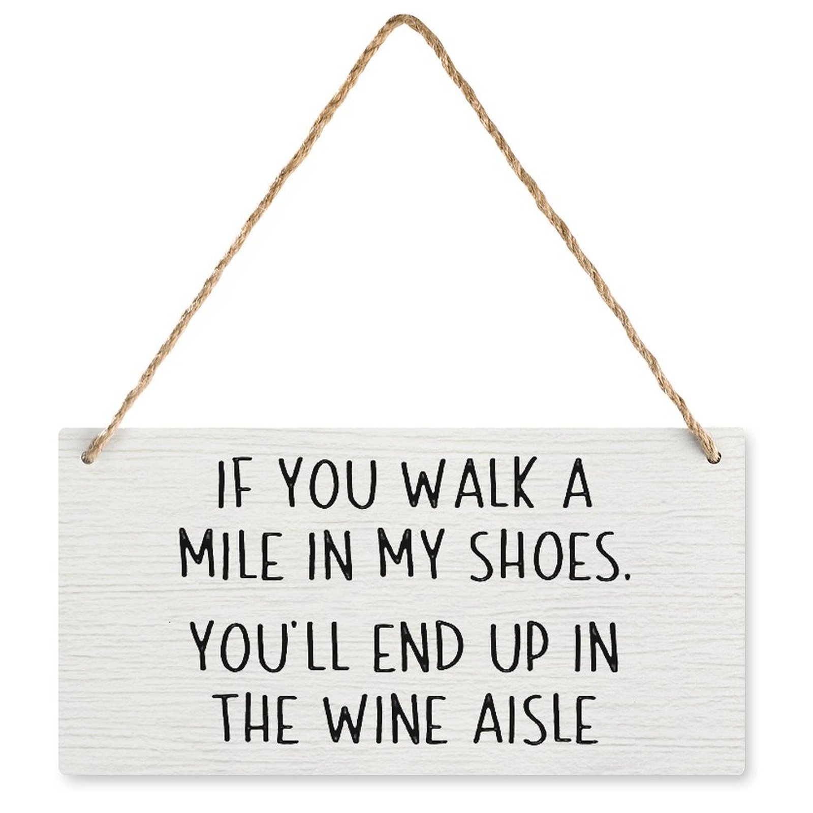 Wall Decor Sign With Warming Quotes If You Walk A Mile In My Shoes ...
