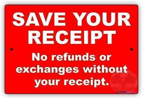 Wall Decor Vintage Save Your Receipt No Refunds Or Exchanges Without ...