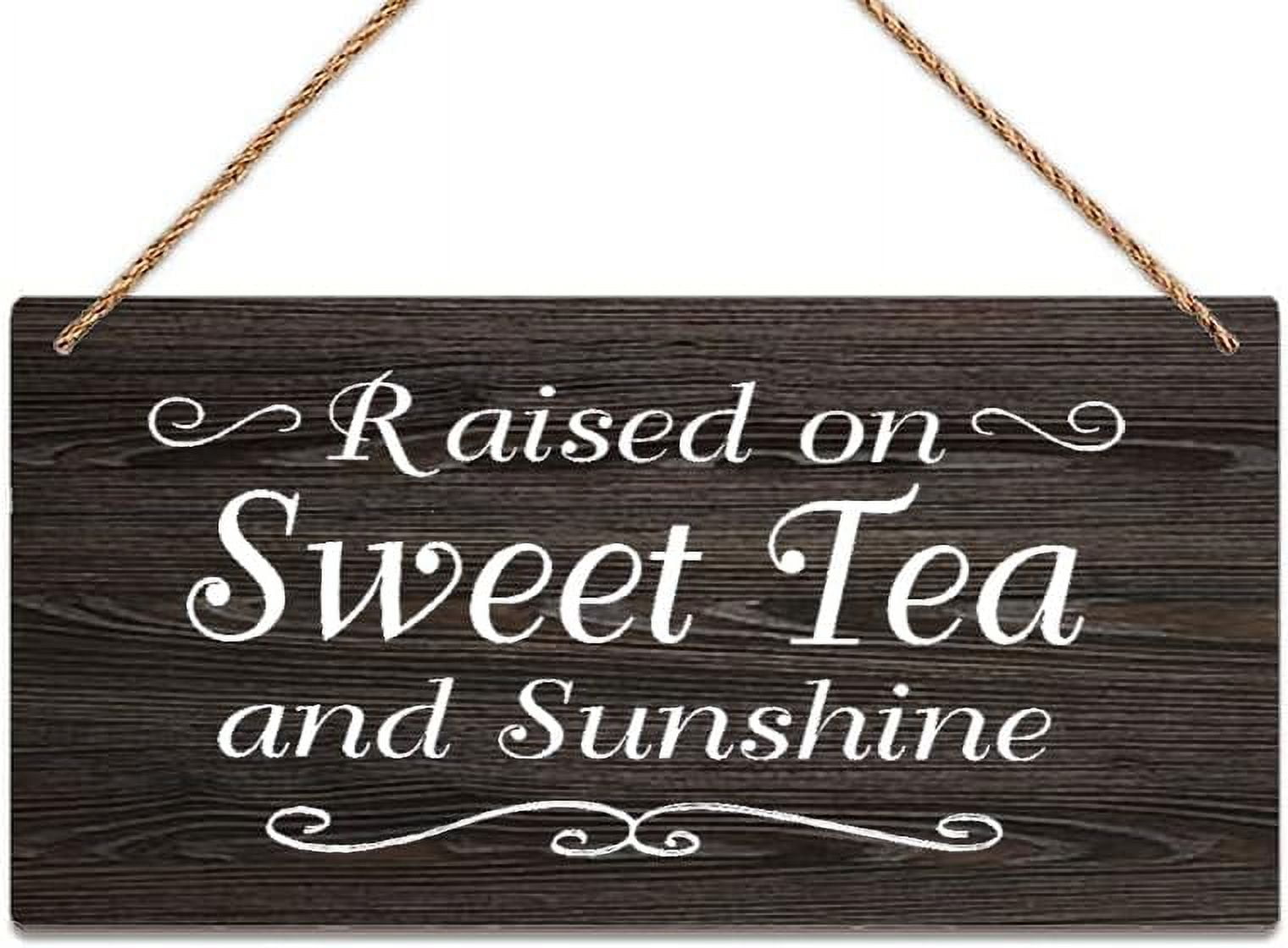 Wall Decor Wood Sign Sweet Tea Sign Raised On Sweet Tea And Sunshine ...