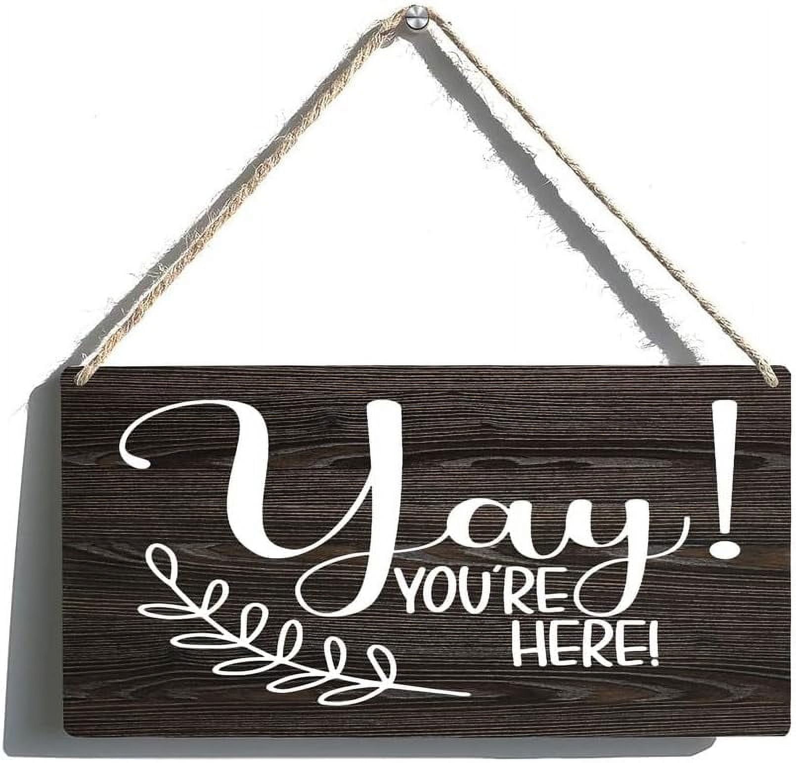 Wall Decor Wood Sign Yay You'Re Here Sign Wooden Family Sign Plaque ...