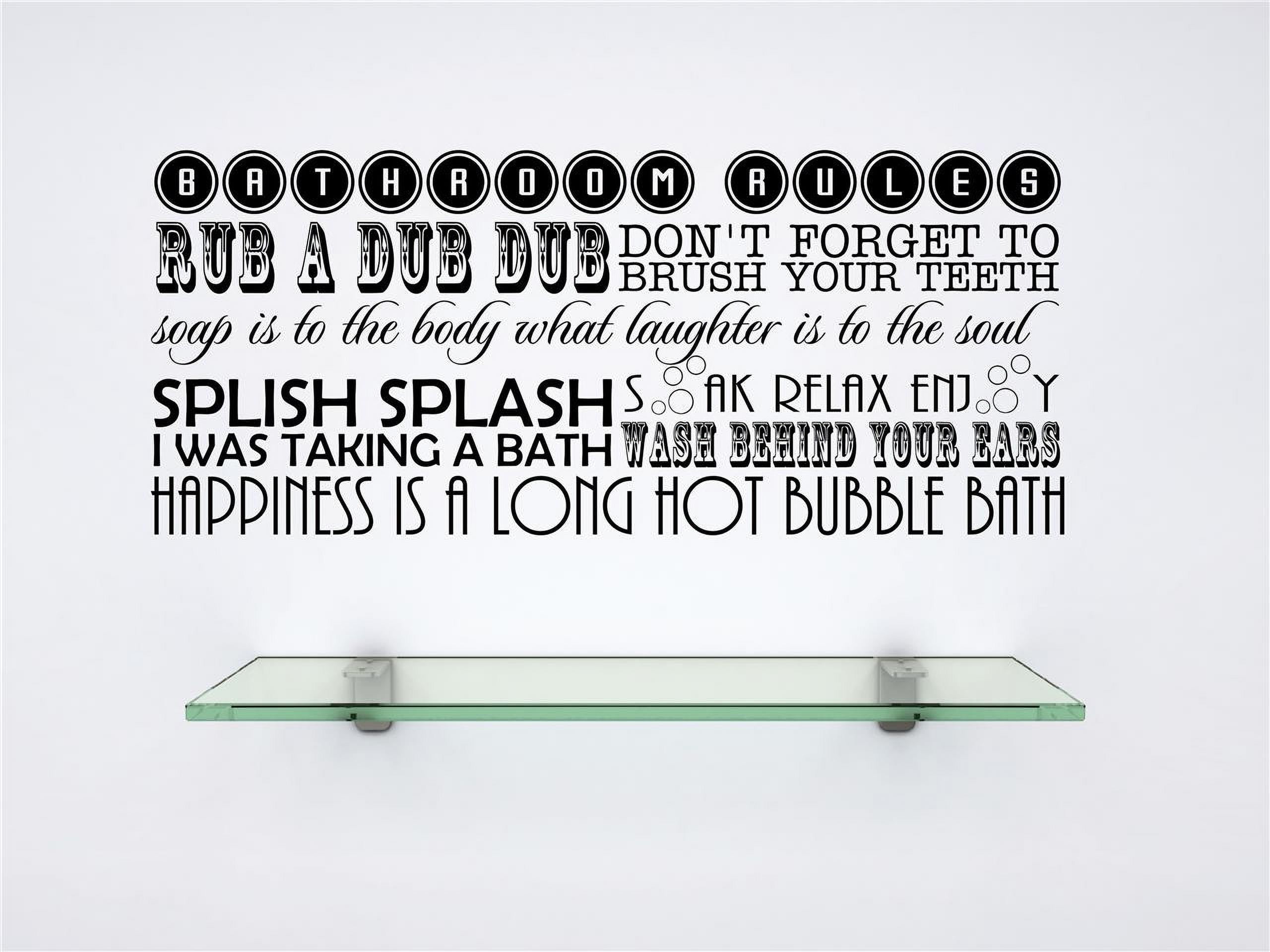 Wall Design Pieces Bathroom Rules Rub A Dub Dub Splish Splash Tub Sign ...