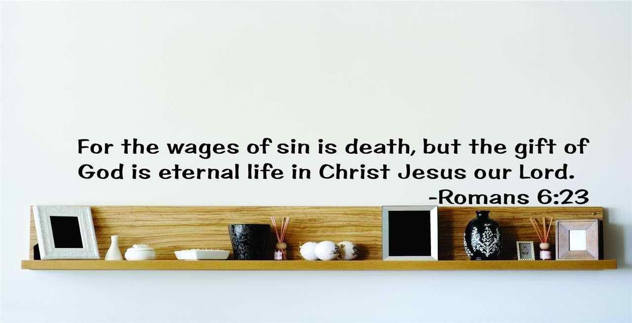 Wall Design Pieces For The Wages Of Sin Is Death, But The Gift Of God ...
