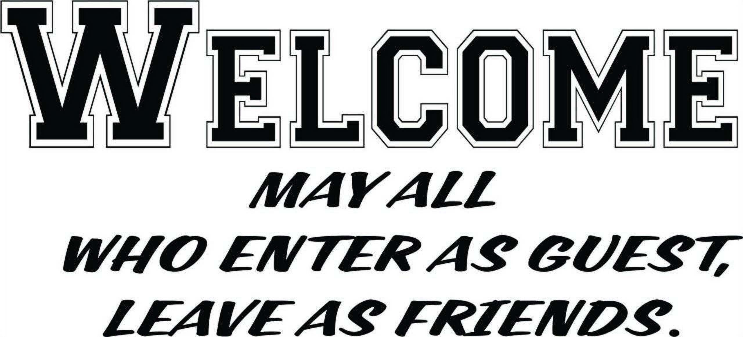 Wall Design Pieces Welcome May All Who Enter As Guest Leave As Friends ...