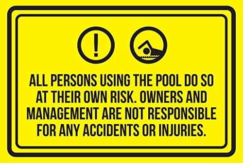 Wall Liability All Persons Using The Swimming Pool Do So At Their Own ...