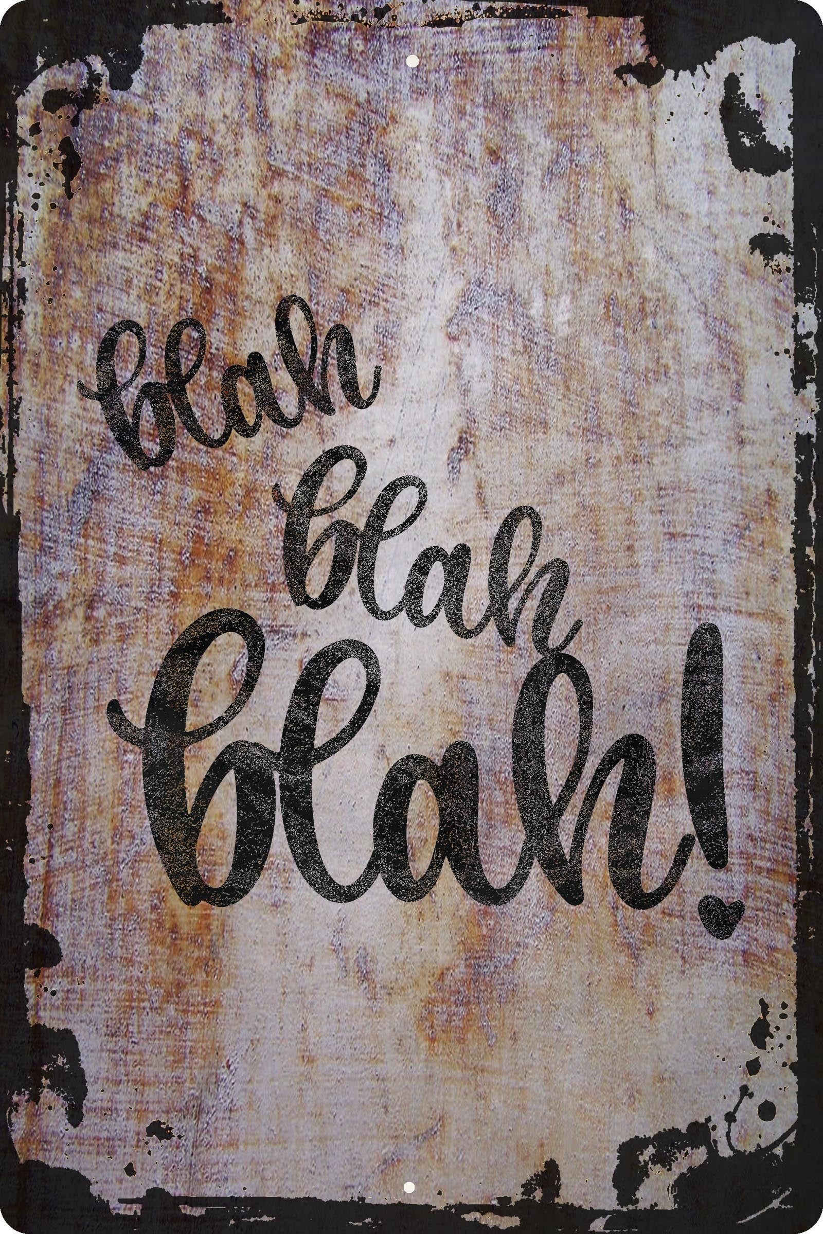 Blah Blah Blah Sign