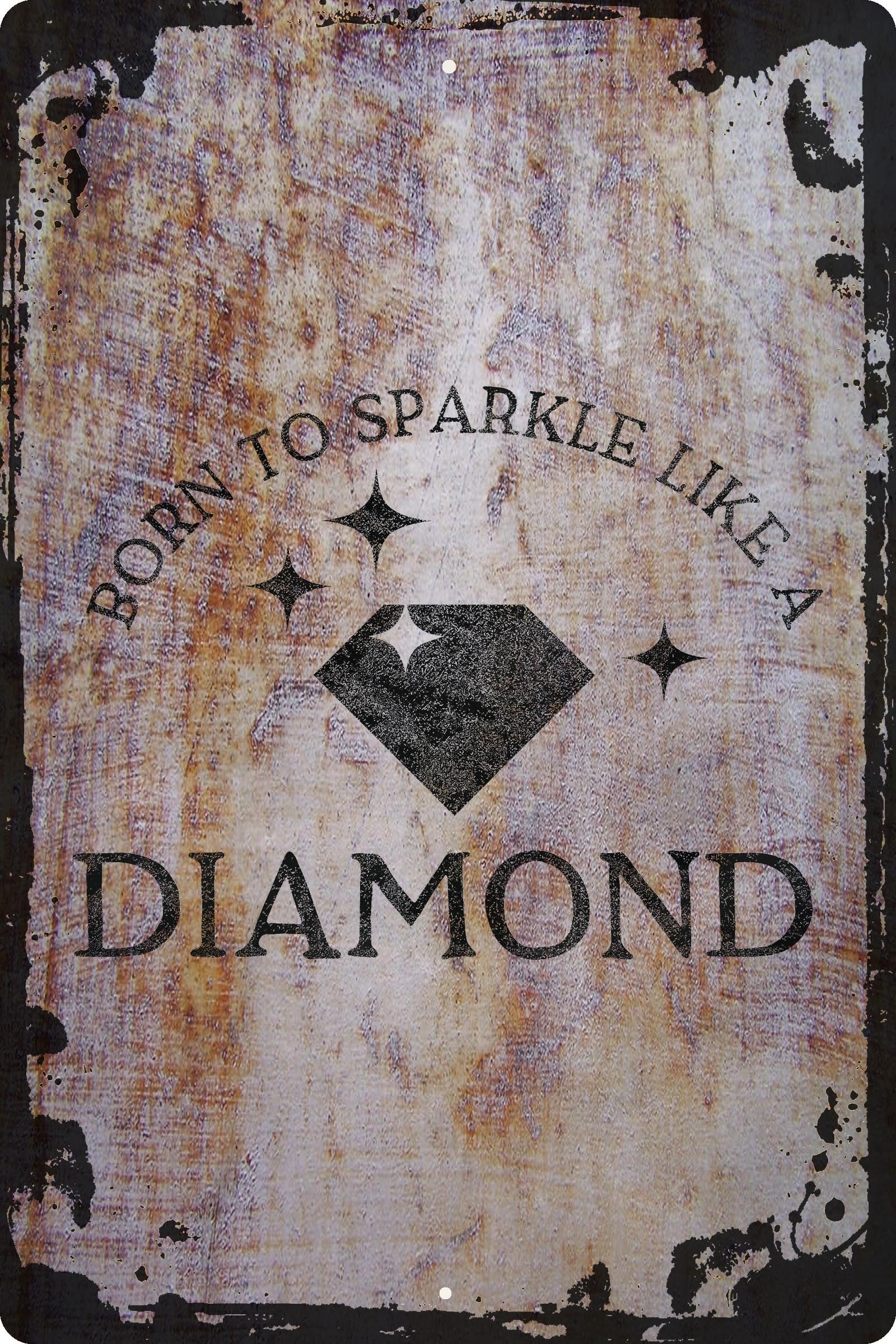 Wall Sign Born to sparkle like a diamond twinkle superstar fancy ...