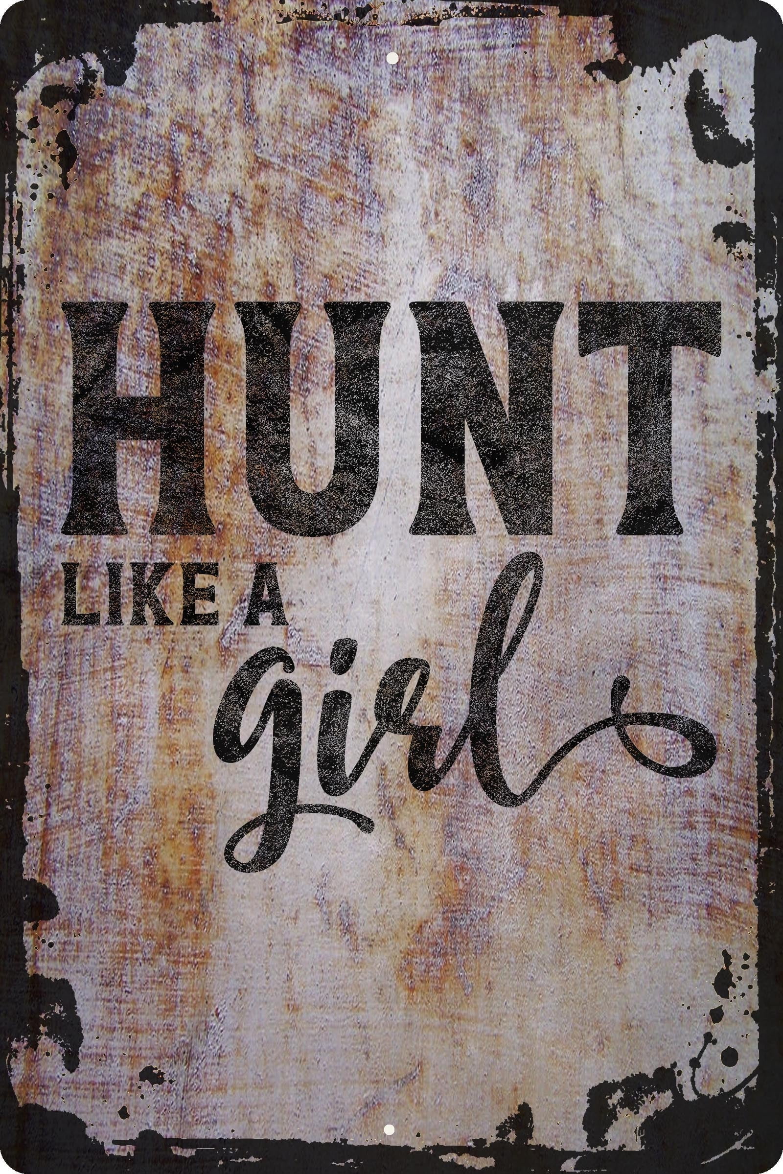 Wall Sign Hunt like girl caps cursive women hunter hunting season ...