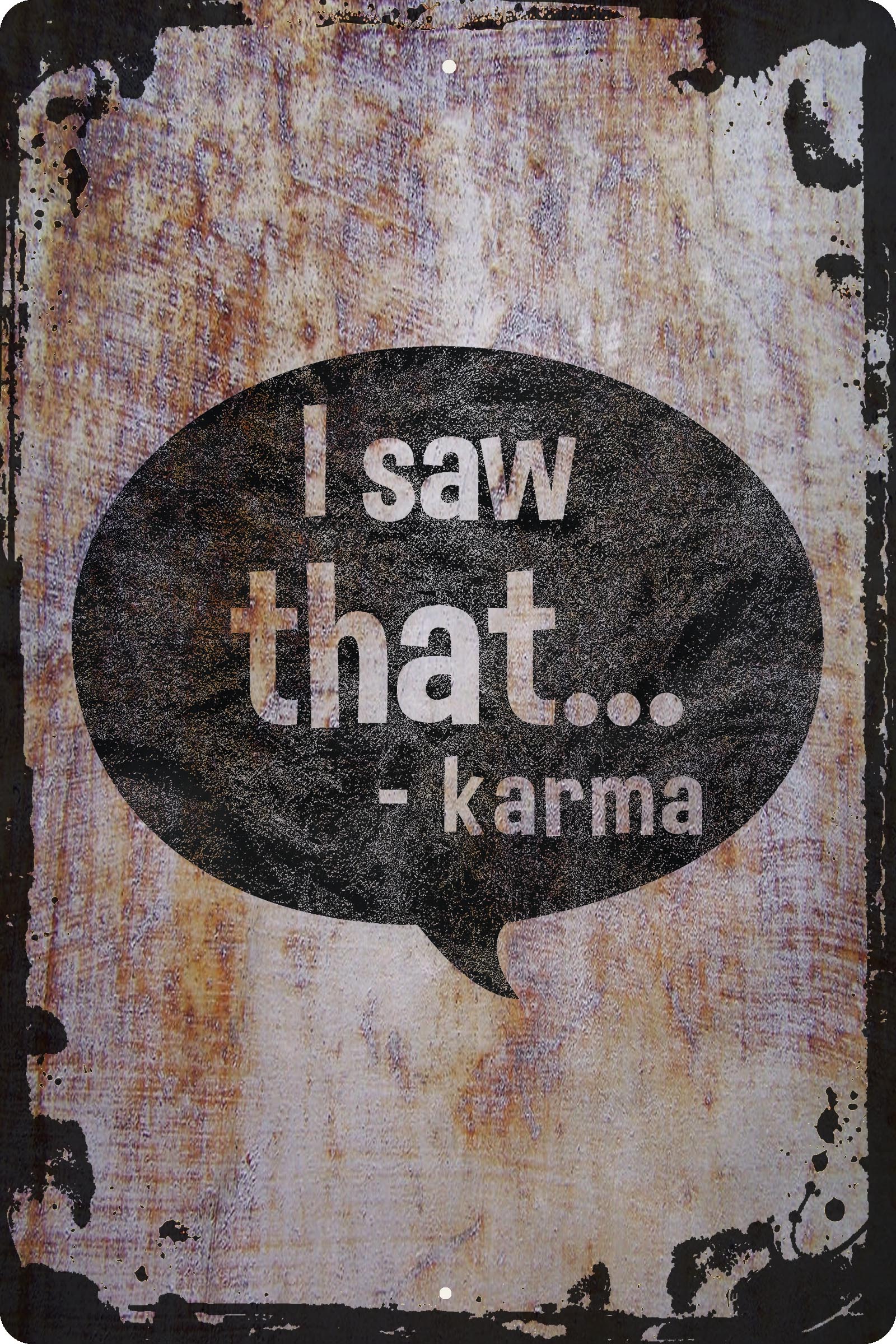 Wall Sign I Saw Thatâ€¦Karma Quotes Buddhism Hinduism Decorative Art ...