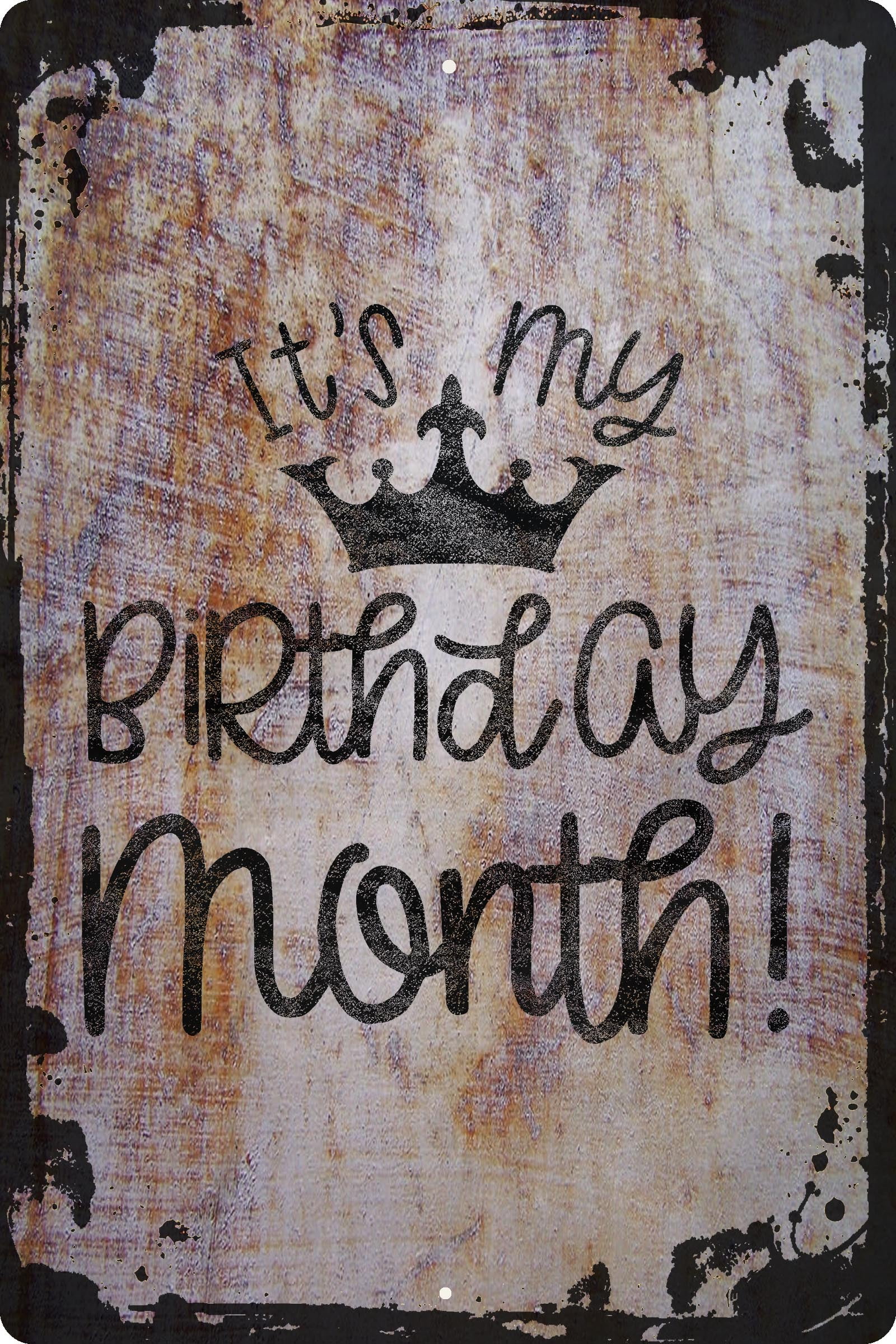 Wall Sign It's my birthday month crown cursive funny celebrate fun ...
