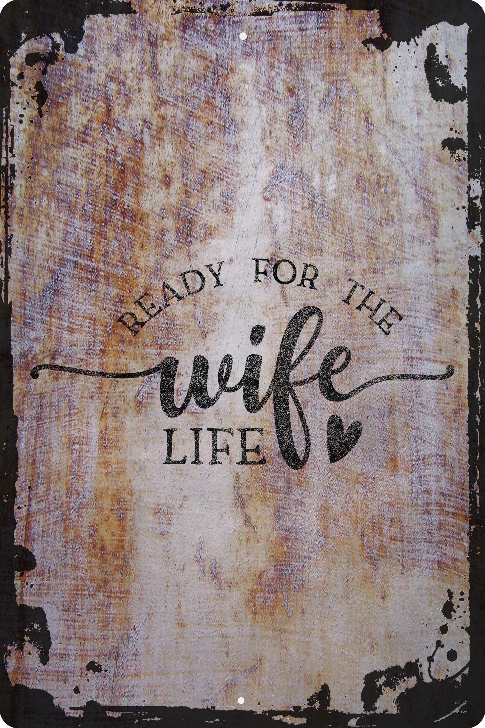 Wall Sign Ready for the wife life caps cursive heart love engaged ...