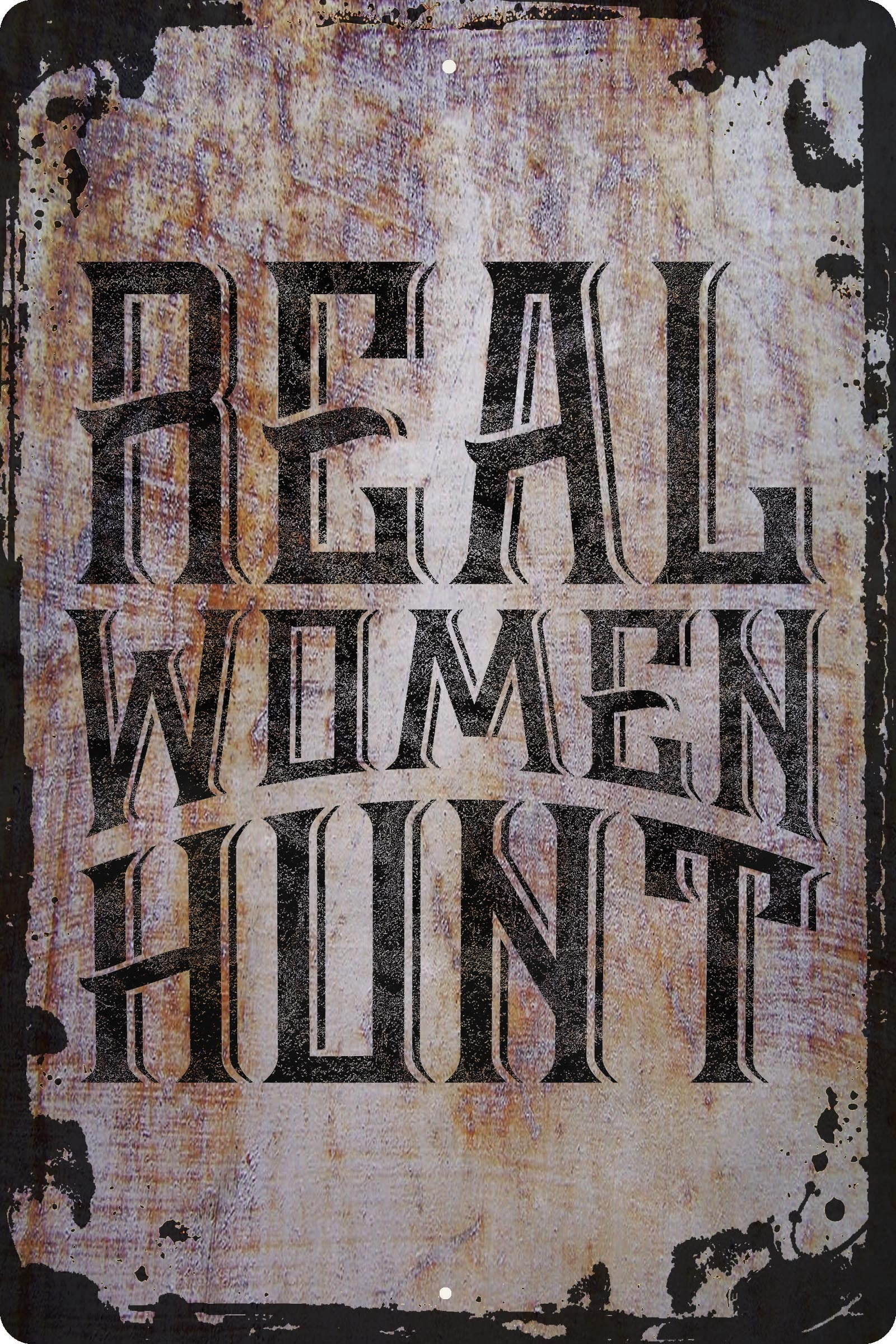 Wall Sign Real women hunt fancy hunting season girl hunter deer ...