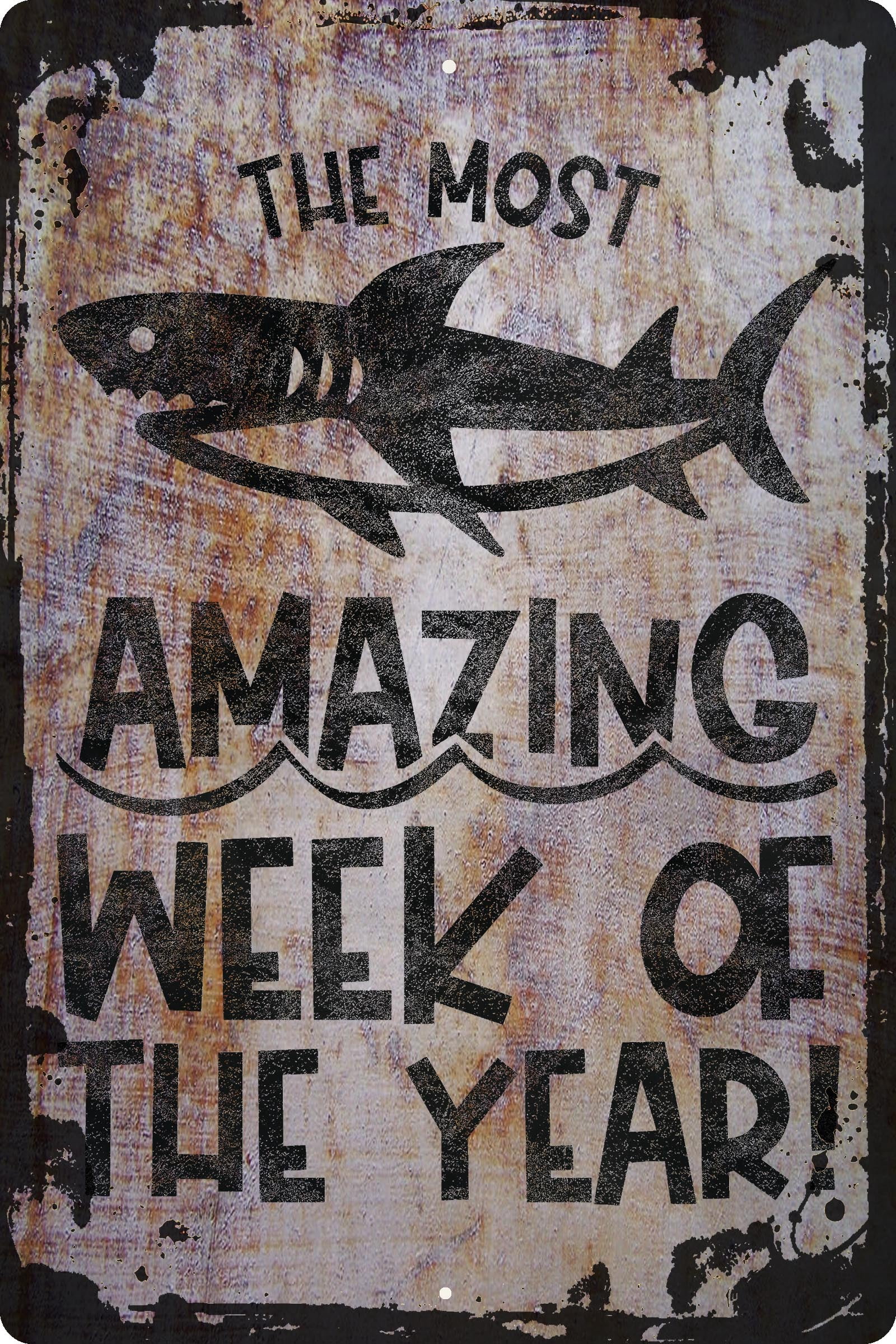 Wall Sign The most amazing week of the year! shark silhouette funny ...
