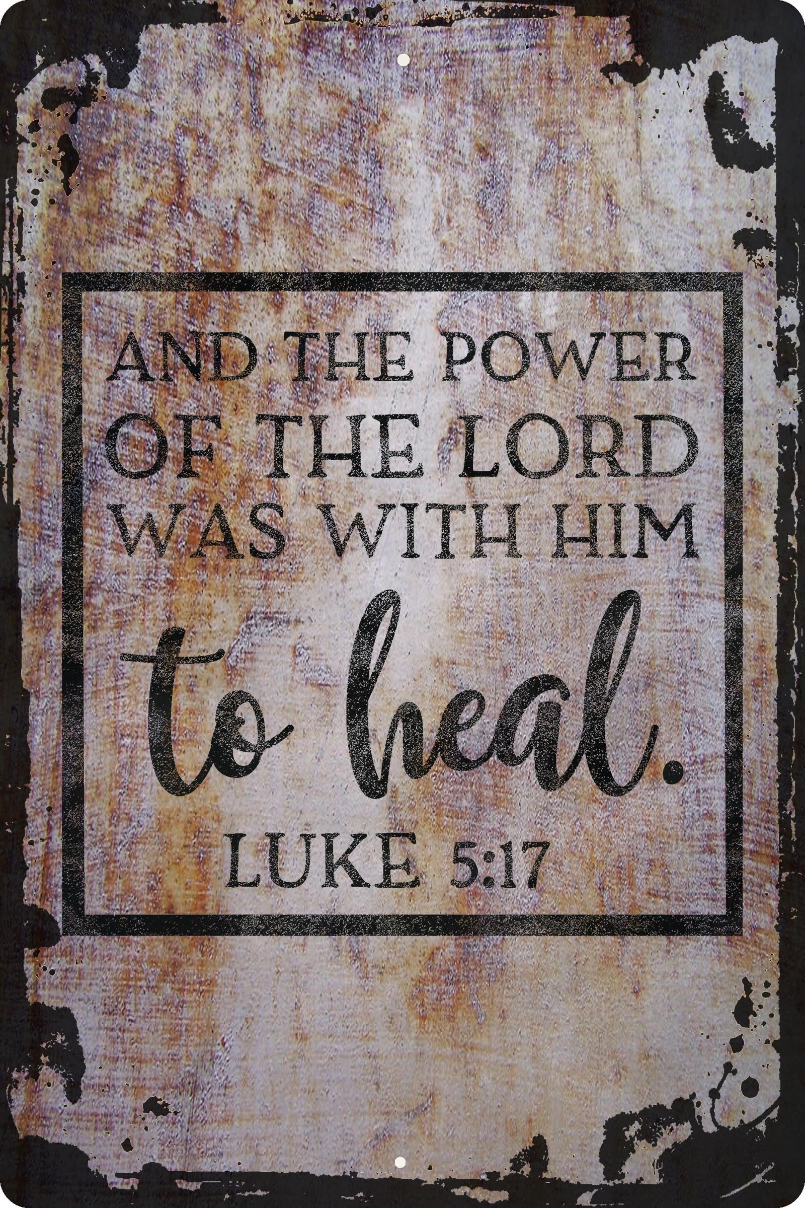 Wall Sign The power of the Lord was with him to heal Luke bible verse ...