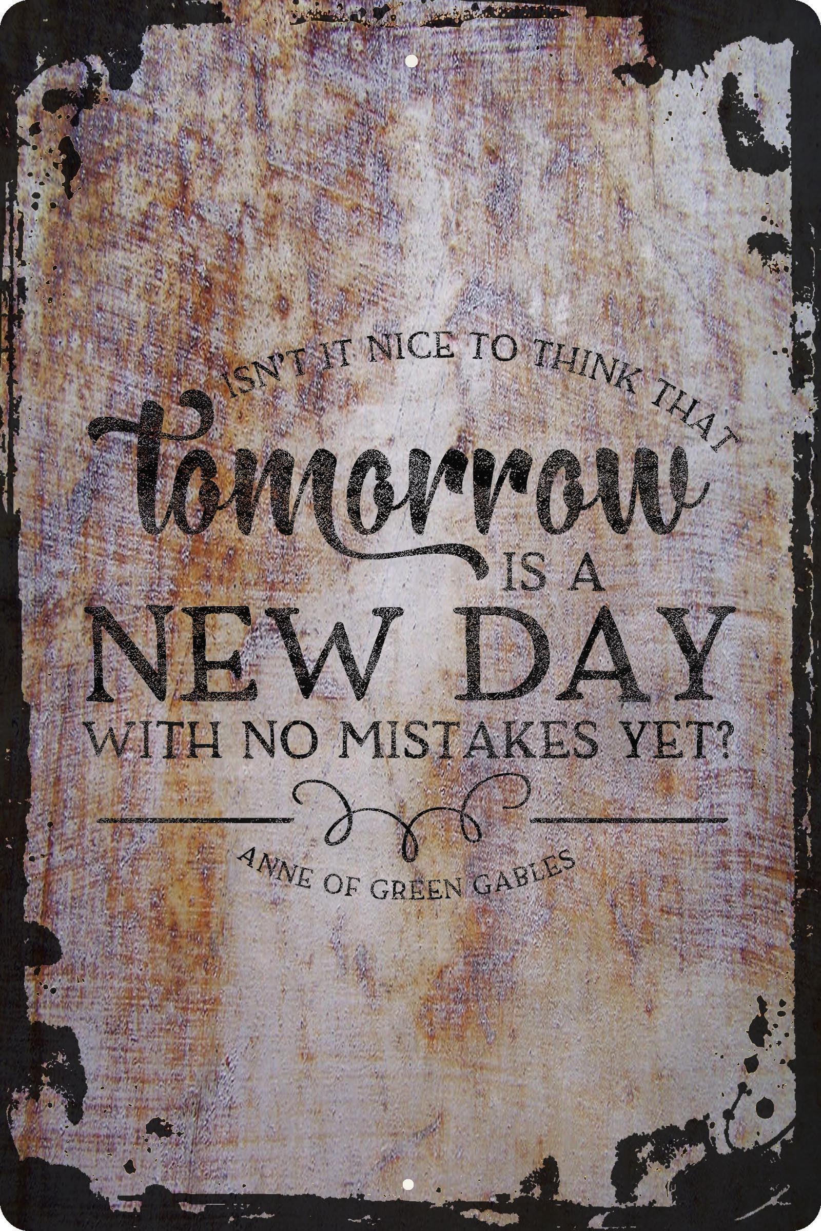 Wall Sign Tomorrow is a new day with no mistakes anne of green gables ...