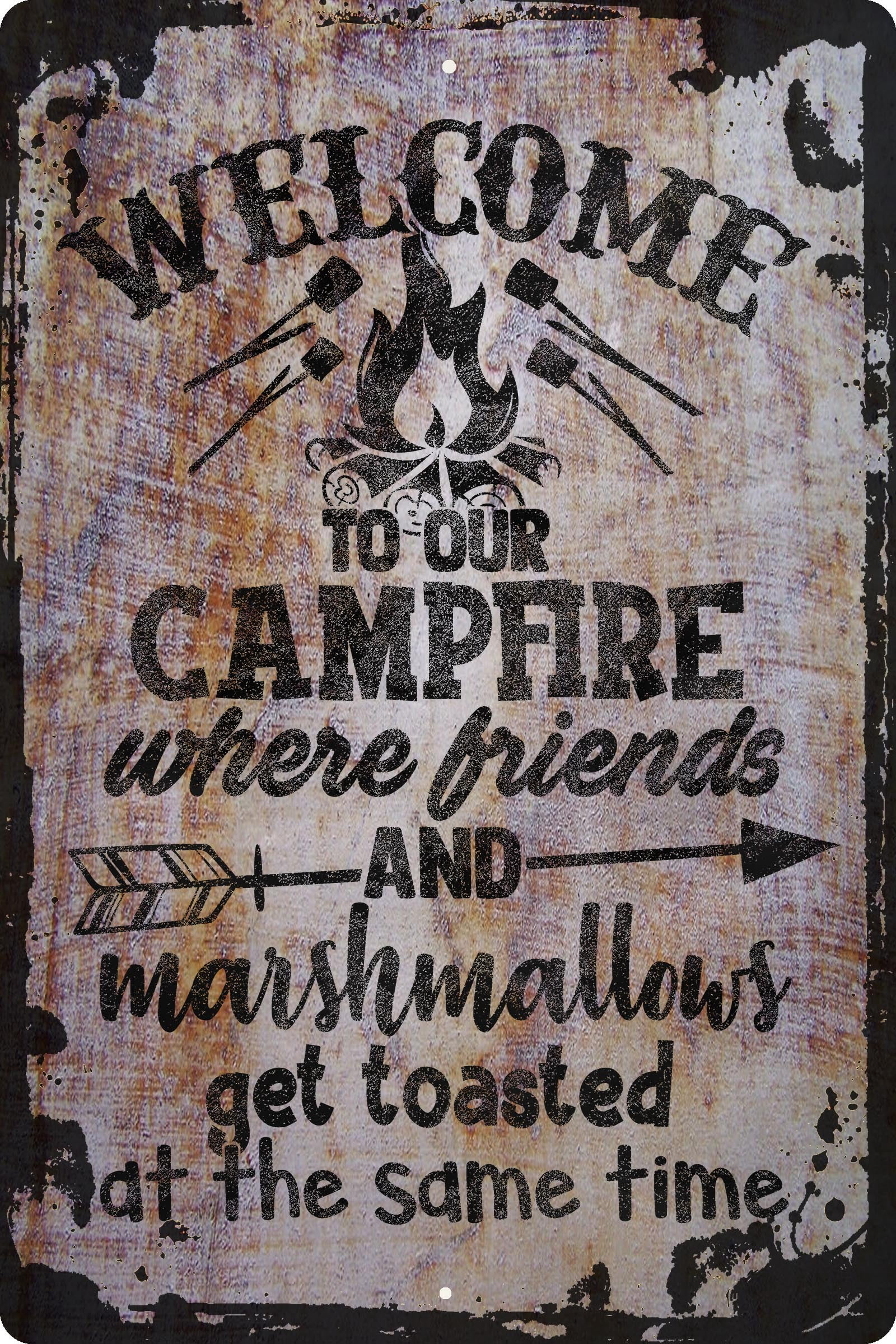 Wall Sign Welcome To Our Campfire Friends And Marshmallows Get Toasted ...