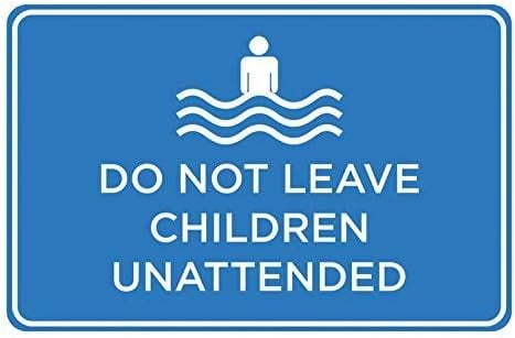 Wall Signs Do Not Leave Children Unattended Blue White Print Horizontal ...