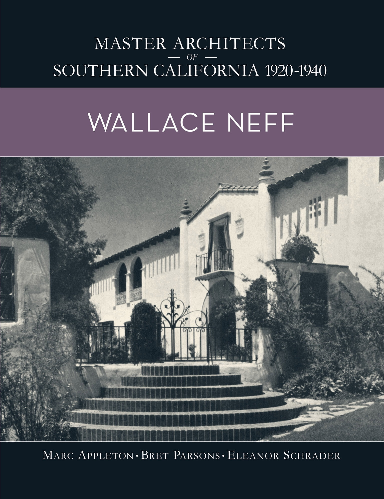 Wallace Neff : Master Architects of Southern California 1920-1940 ...