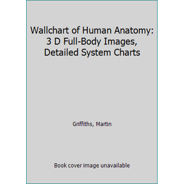 Pre-Owned Wallchart of Human Anatomy: 3 D Full-Body Images, Detailed ...