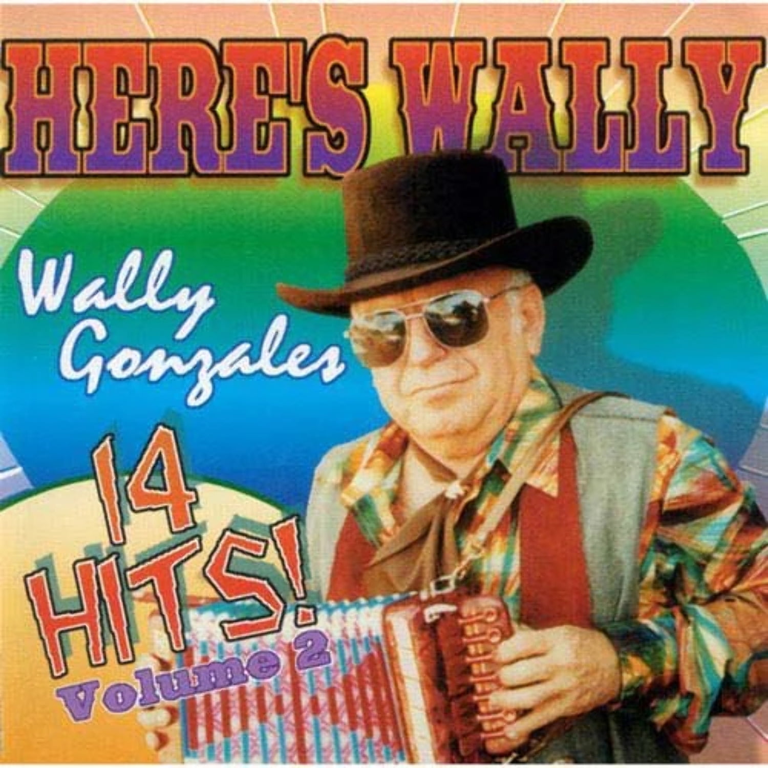 Wally Gonzales - Here's Wally ...14 Hits Vol. 2 (CD) - Walmart.com