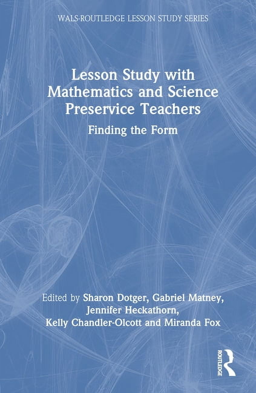Wals-Routledge Lesson Study Lesson Study with Mathematics and Science ...