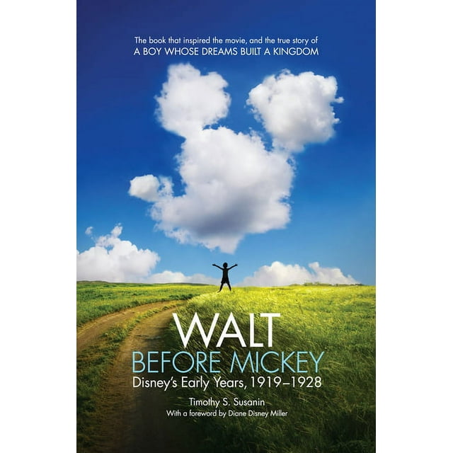Walt Before Mickey: Disney's Early Years, 1919-1928 (Paperback ...