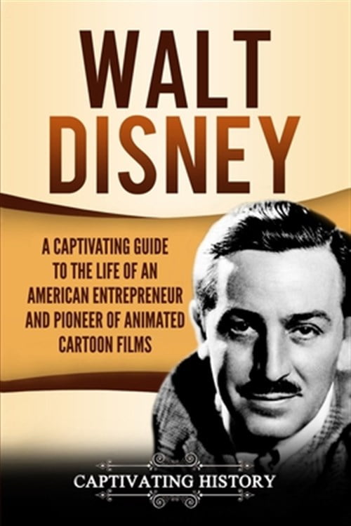 Pre-Owned Walt Disney: A Captivating Guide to the Life of an American ...