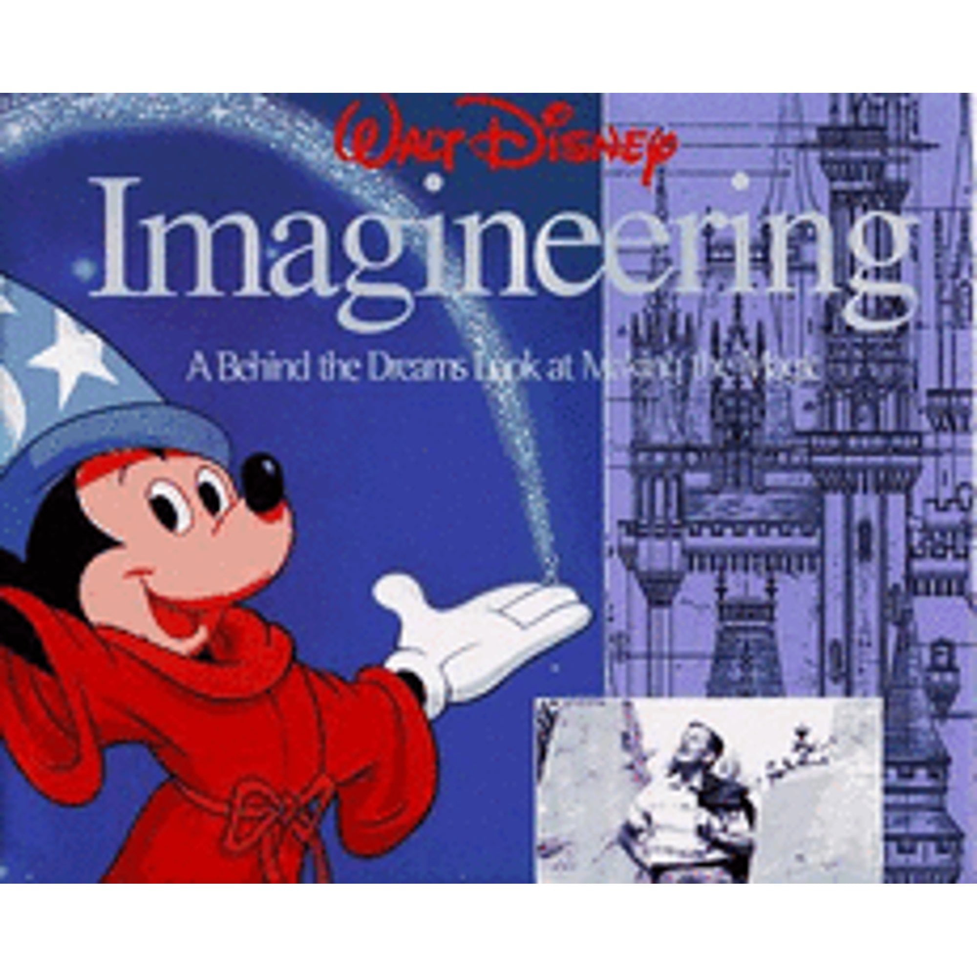 Pre-Owned Walt Disney Imagineering: A Behind the Dreams Look at Making ...